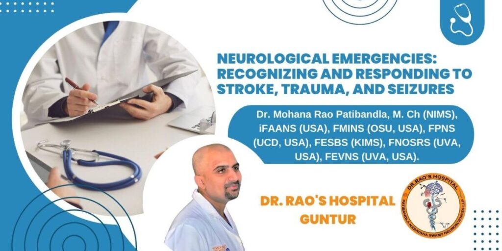 Neurological Emergencies and Response with expert Guidance