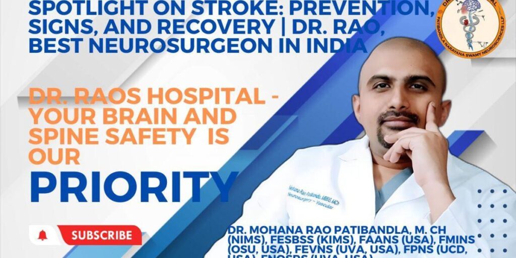 Stroke FAQs – Expert Answers by Dr. Rao, Best Neurosurgeon.